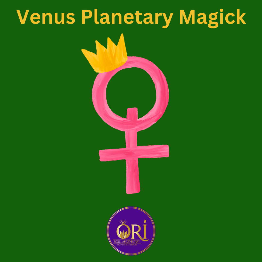 Venus Planetary Magick – Orisoulapothecary